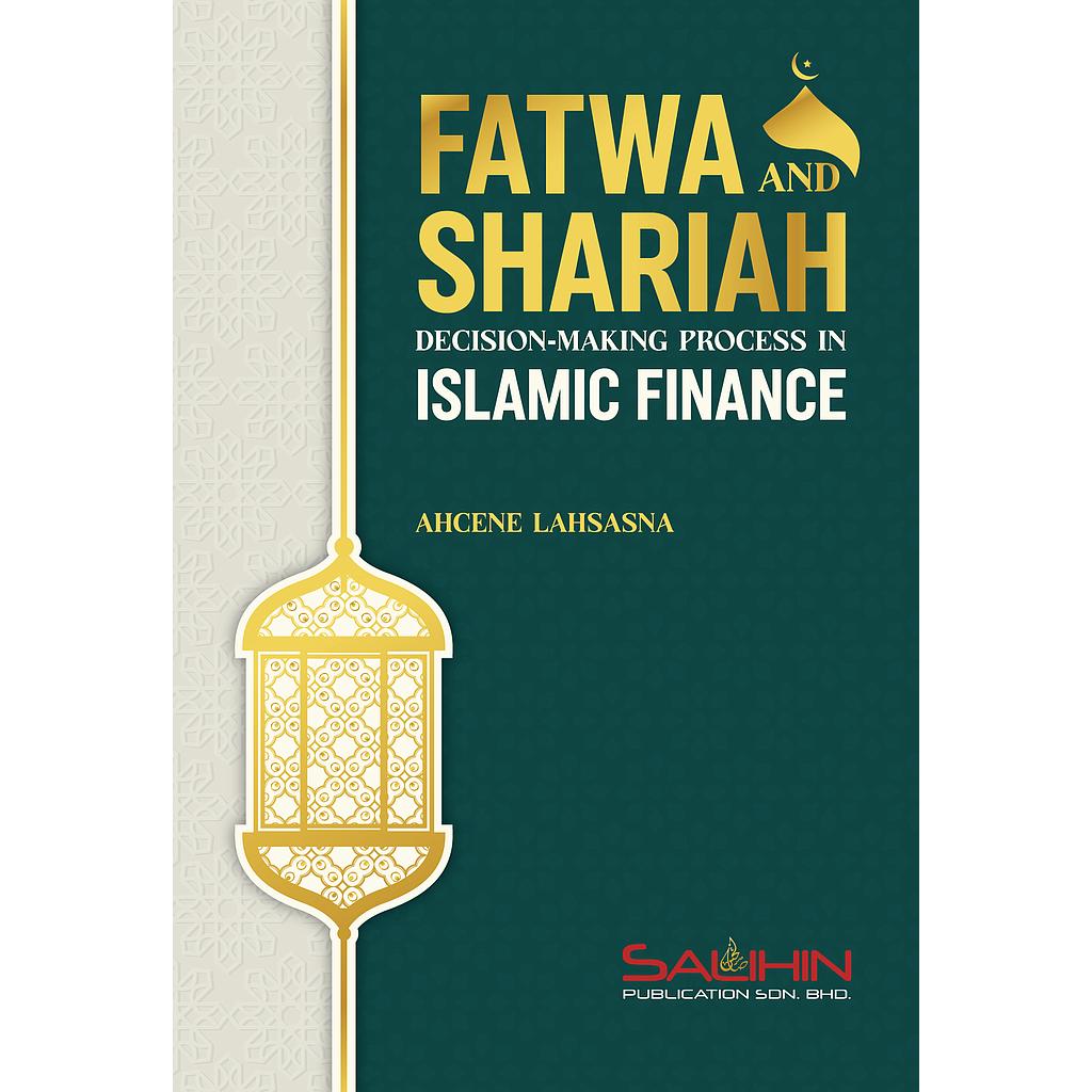 Fatwa And Shariah: Decision-Making Process In Islamic Finance | Iqra Kitab